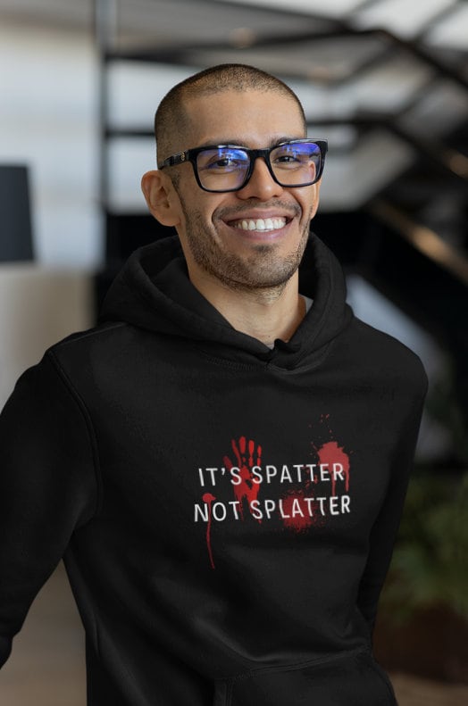 It's Spatter Not Splatter Shirt Bloodstain T-shirt Forensic Science ...
