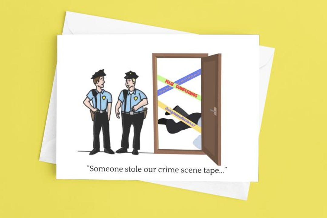 Crime Scene Birthday Greeting Card | CSI Birthday Greeting Card | Crime ...