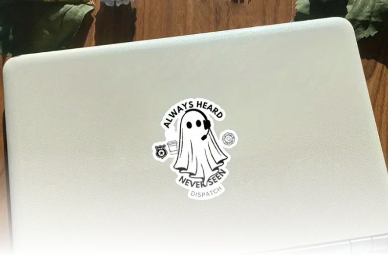 Always Heard Never Seen Dispatcher Decal Police Fire 911 Operator ...