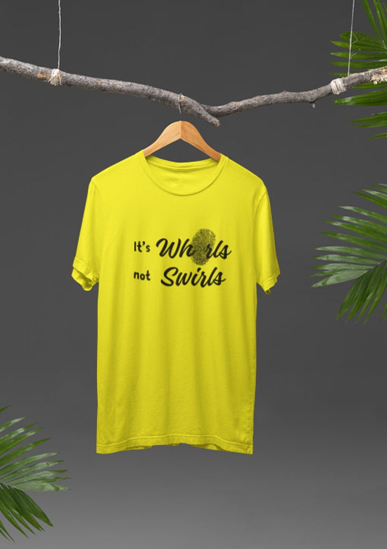 It's Whorls Not Swirls Shirt Fingerprint T-shirt Forensic Science Tee ...