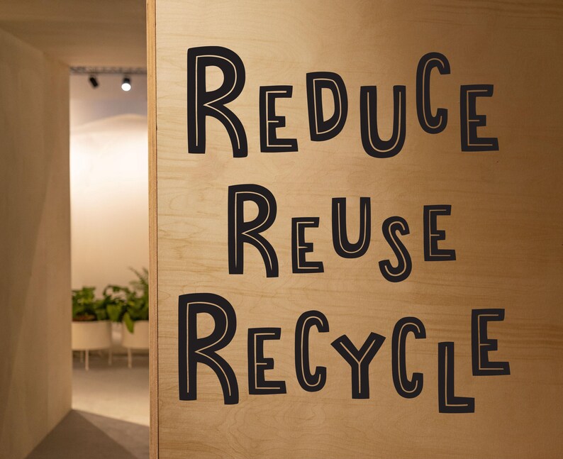 Reduce, Reuse, Recycle Vinyl Wall Decal - for Outdoor, Indoor Trash ...