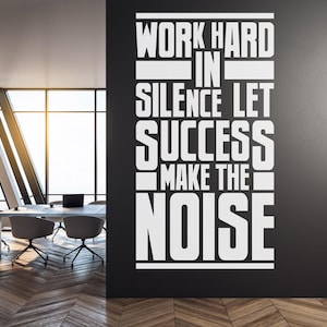 Motivational Office Wall Decal: Work Hard in Silence Quote Se237 - Etsy
