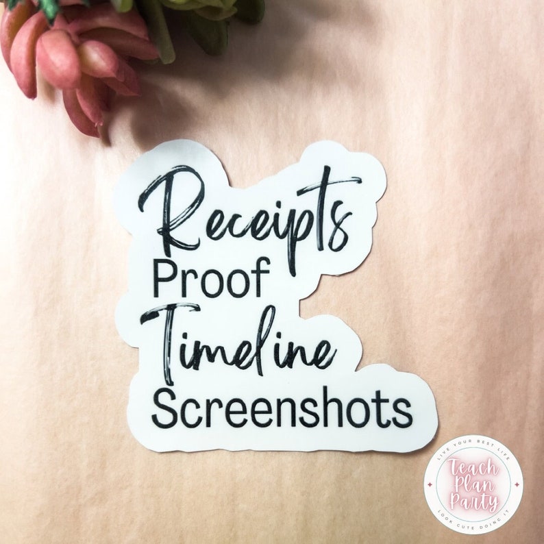Receipts, Proof, Timeline, Screenshots Sticker, Heather Gay Decal ...