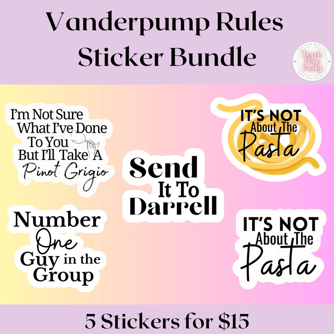 Vanderpump Rules Bundle, VPR Sayings, Vanderpump Rules Sticker ...