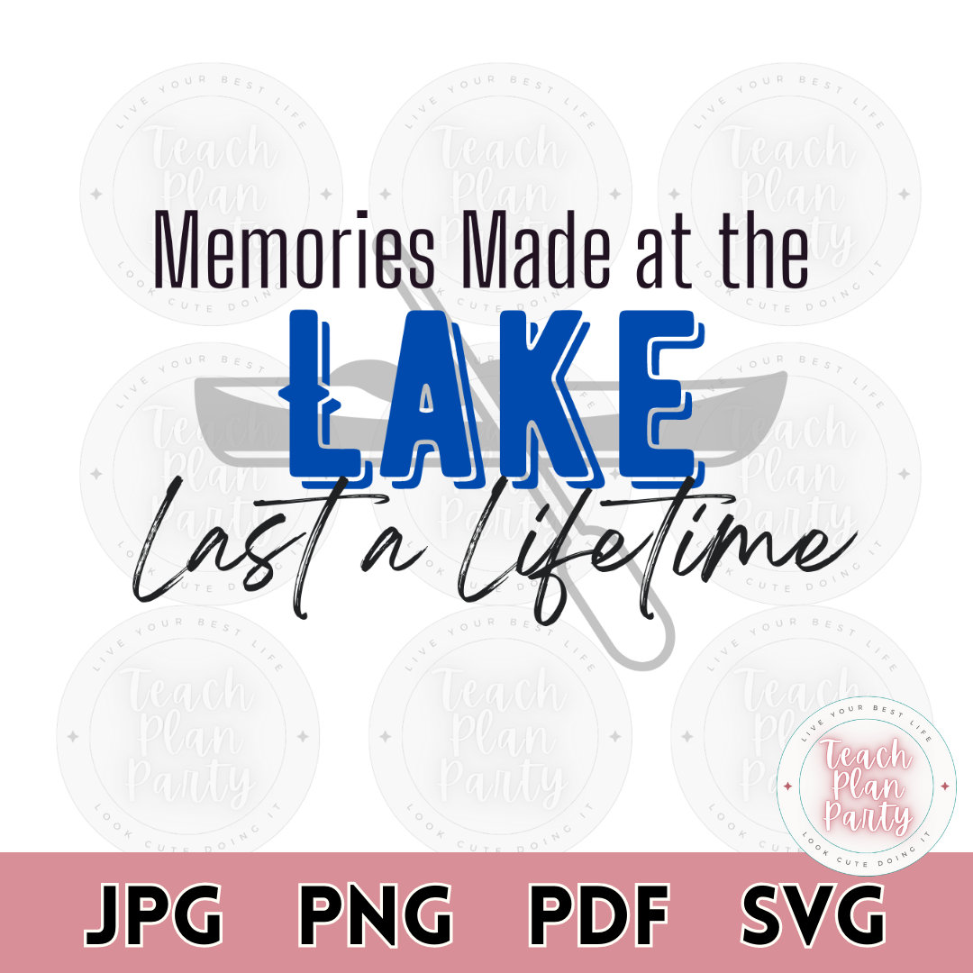 Lake Memories, Lake Svg, Digital Lake, Lake Sayings Svg - Etsy