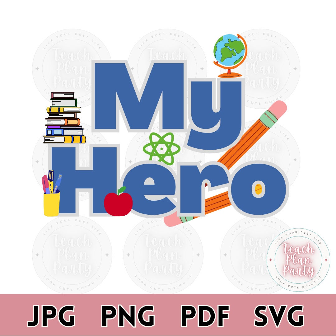 Teacher Appreciation SVG My Hero, Education SVG, Teacher Appreciation Puns SVG, Cricut ...