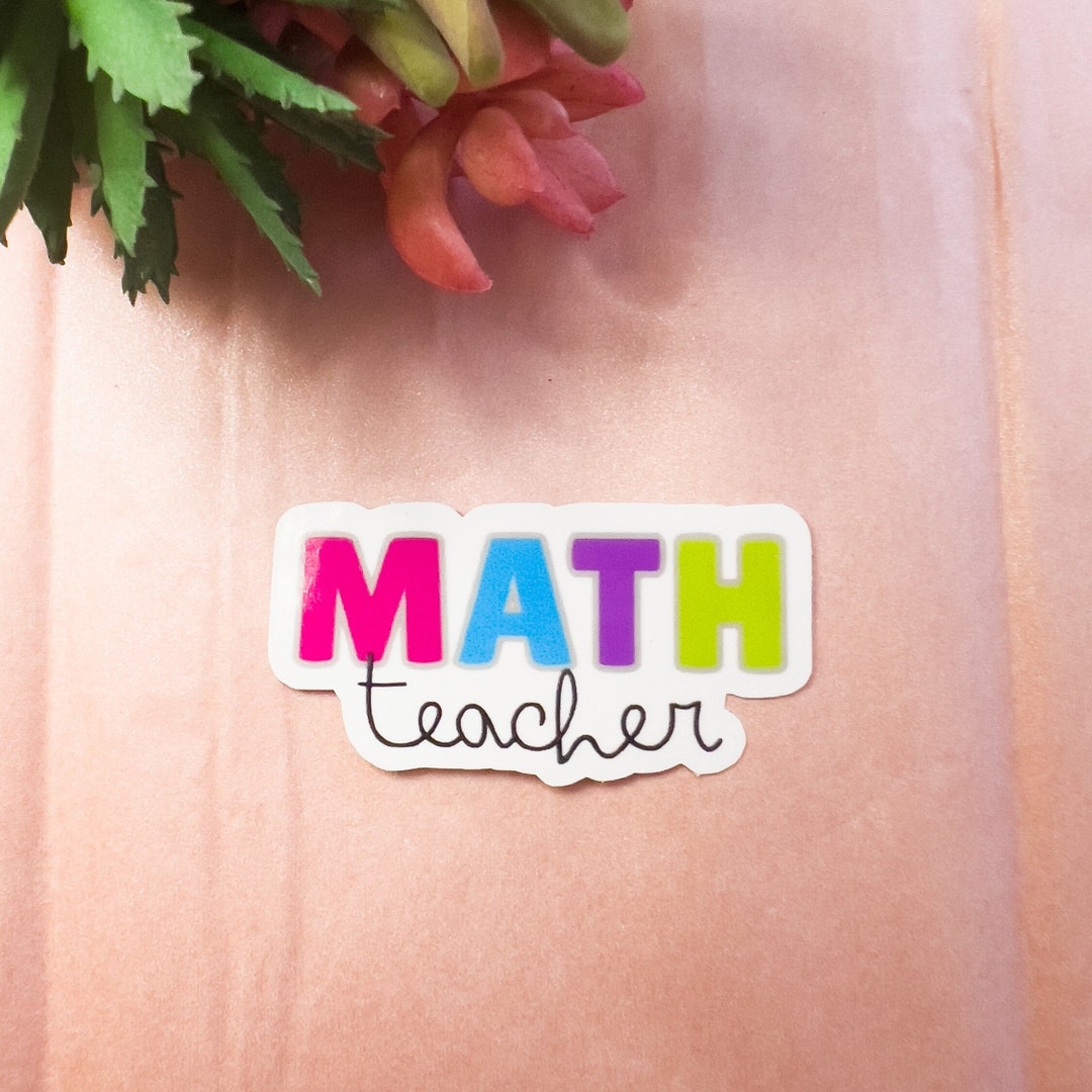 Math Teacher Decal, Math Teacher Sticker, Education Sticker, Teacher ...