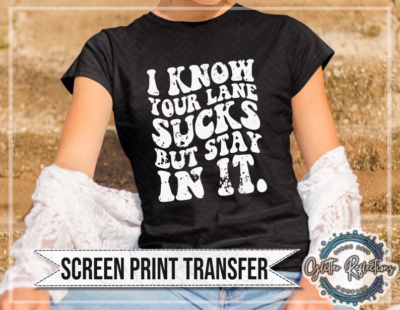 Stay in Your Own Lane Screen Print Transfer Stay in Your - Etsy