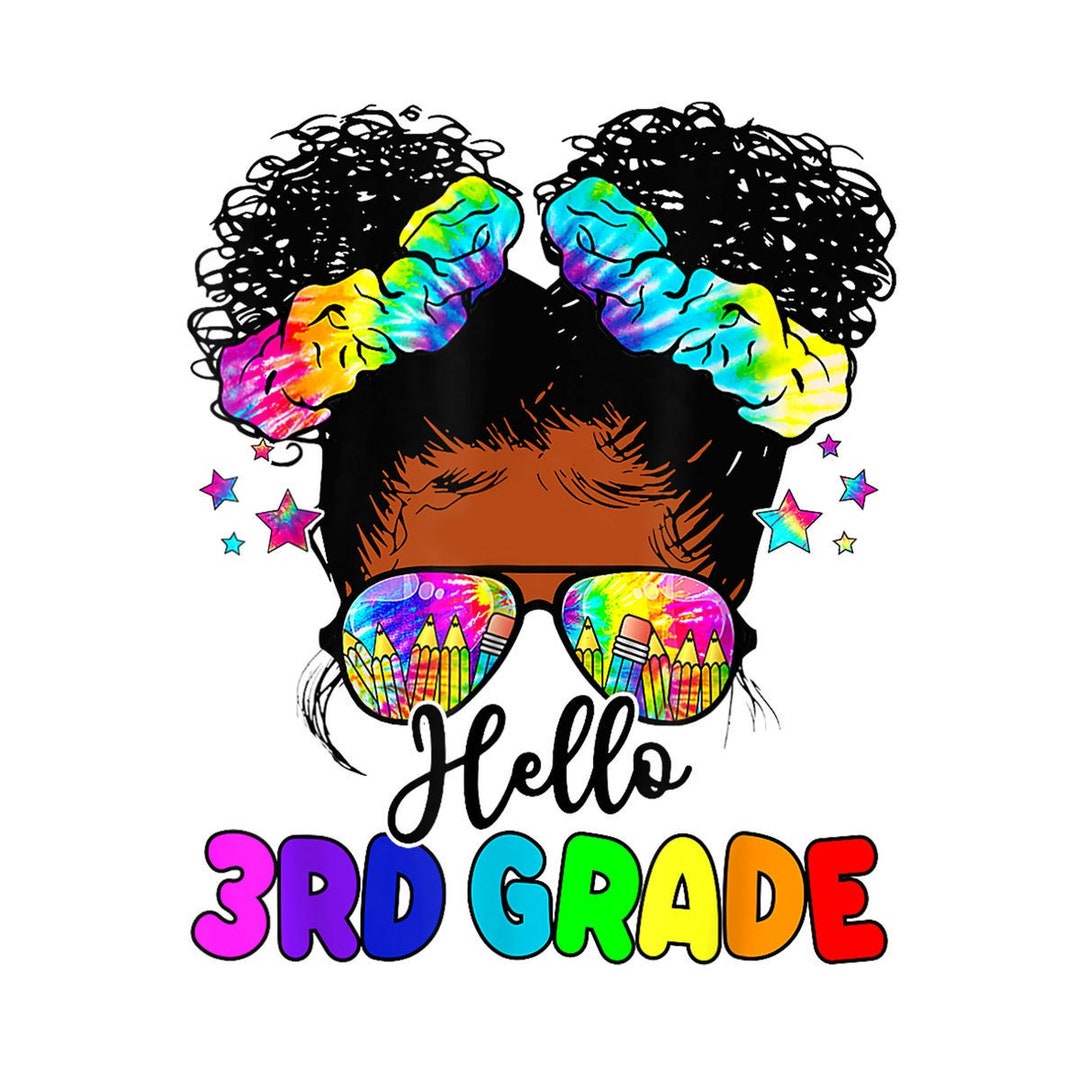 Hello 3rd Grade Black Messy Bun Girls Kids Back to School Digital PNG ...