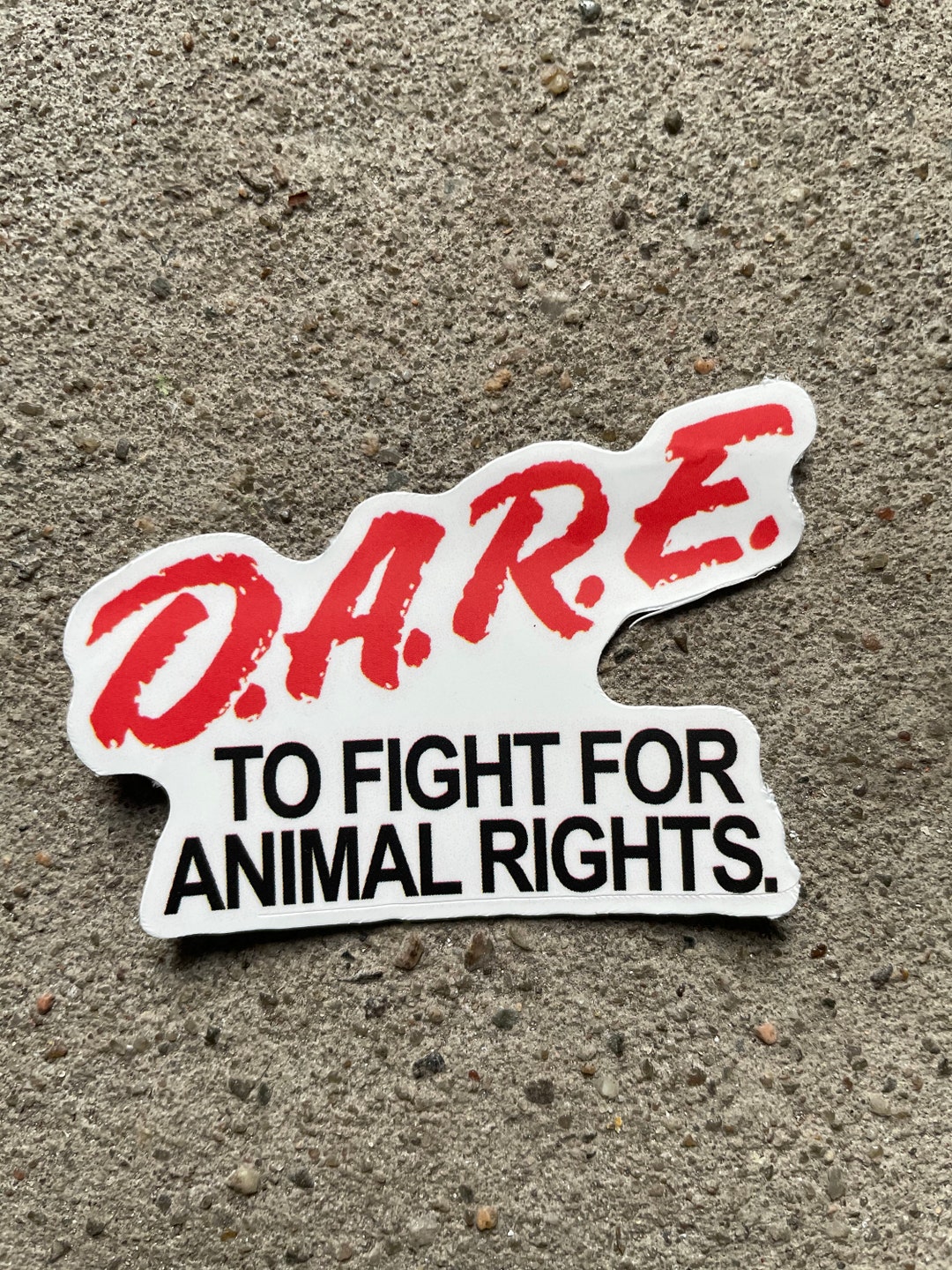 DARE to Fight for Animal Rights Die Cut Sticker, Size 6*4 Cm, Vegan ...