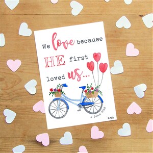 We Love Because He First Loved Us 1 John 4:19 Christian Bible Verse ...