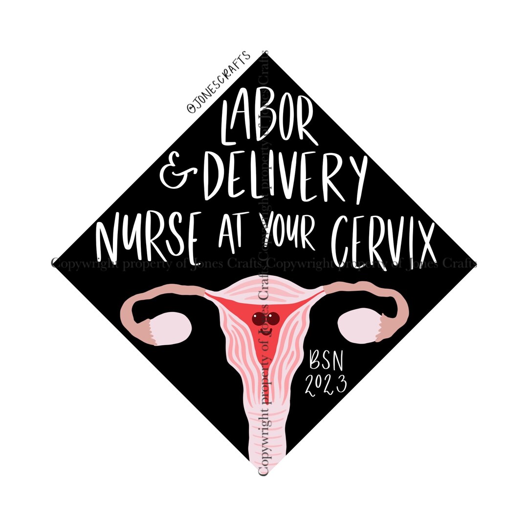 Labor and Delivery Nurse Grad Cap, Labor Nurse, Nursing Grad Cap, Nurse ...