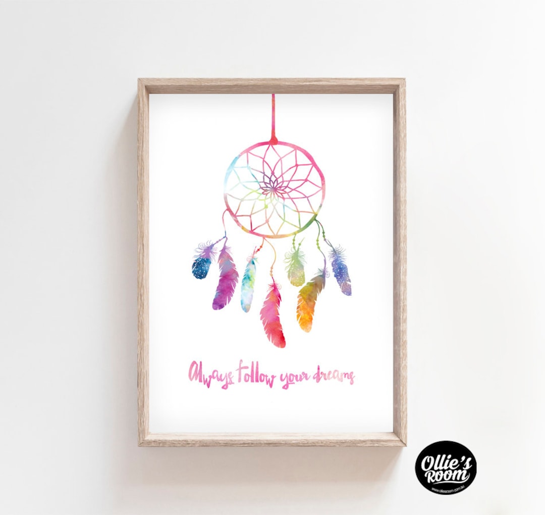 Printable Always Follow Your Dreams Dream Catcher Print Kids Room Girls ...