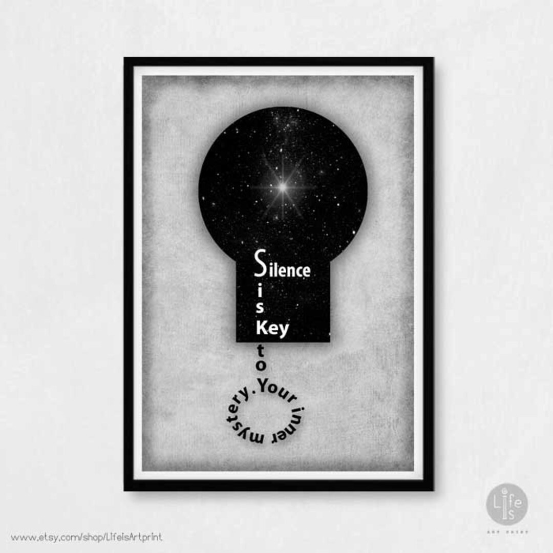 Silence is Key to Your Inner Mystery - Whimsical, Philosophical ...