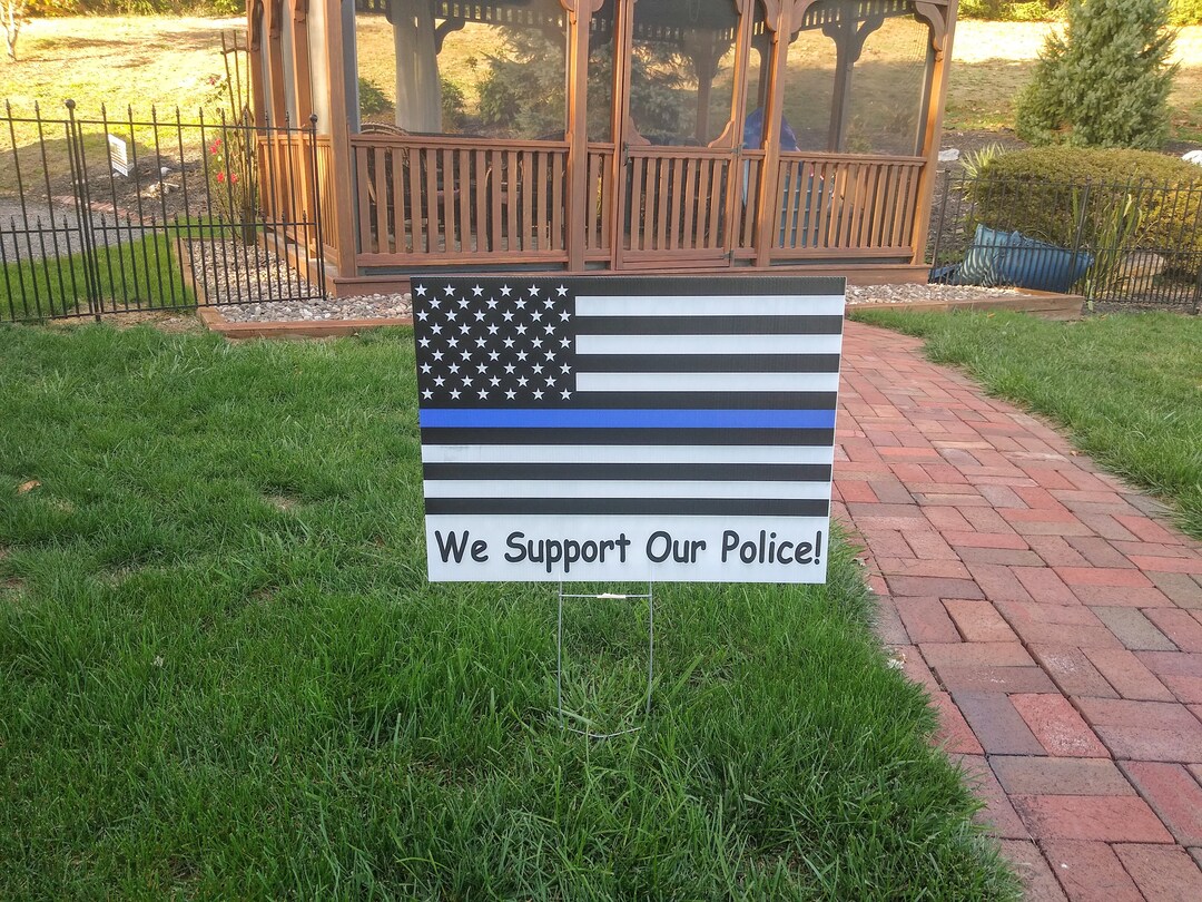 Thin Blue Line We Support the Police Yard Sign DOUBLE SIDED - Etsy