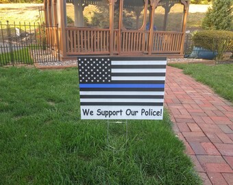 We Support Police Yard Sign - Etsy