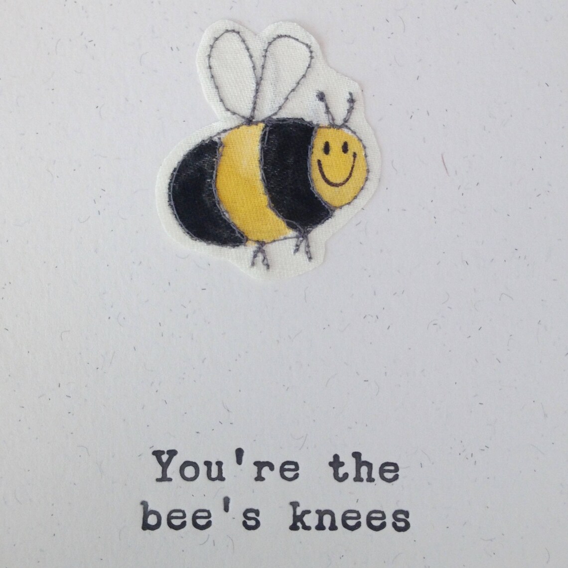 You're the Bees's Knees Card, A6 Hand Painted and Embroidered Greeting ...