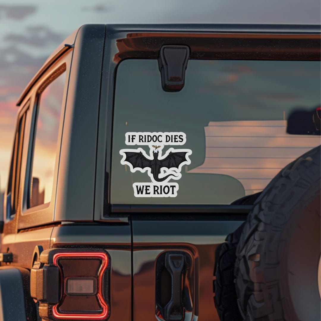 If Ridoc Dies We Riot Dragon Die-cut Sticker | Fantasy Bookish Decal - Etsy