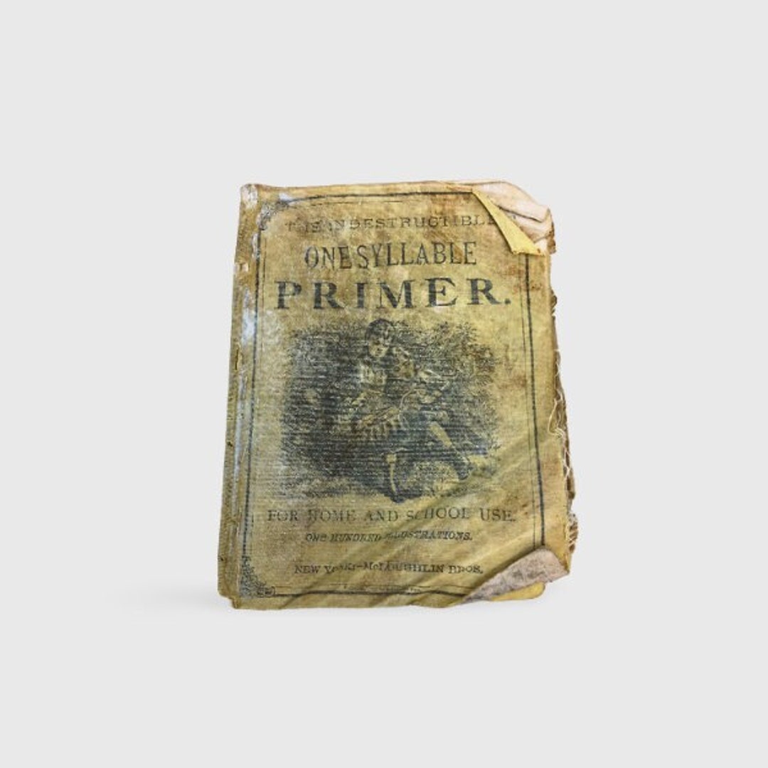 Antique Softbound Copy - the Indestructible One Syllable Primer for ...