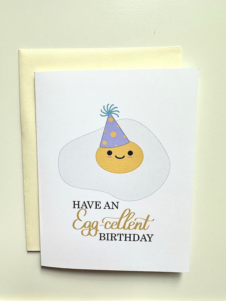 Have an Egg-cellent Birthday Pun Card | Funny Fried Egg Greeting Card ...