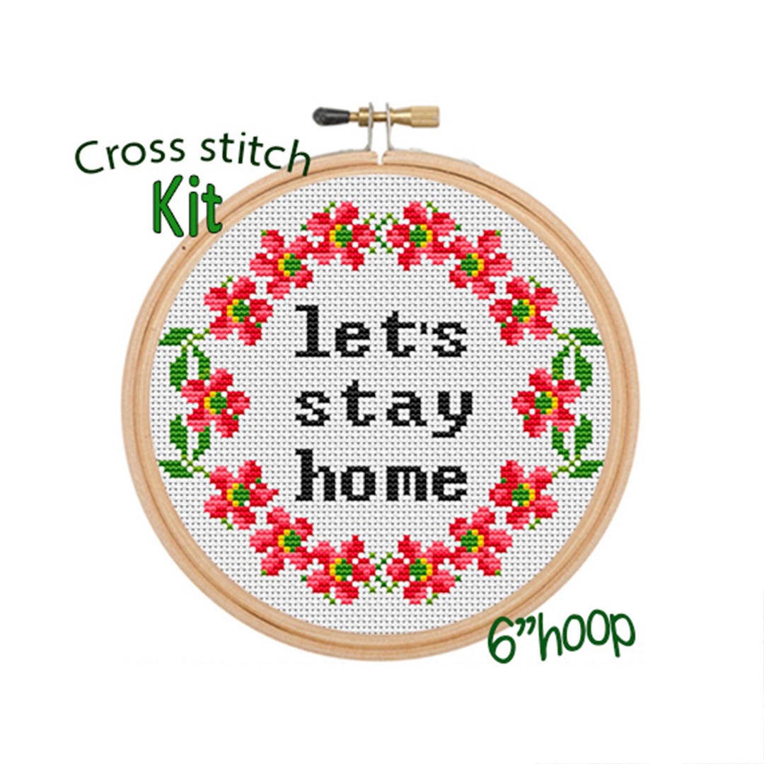 Let's Stay Home Cross Stitch Kit. Beginner Cross Stitch. Flowers Wreath ...