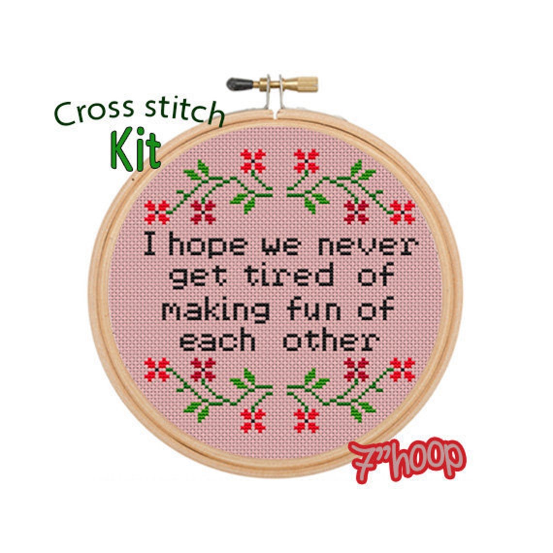 I Hope We Never Get Tired of Making Fun of Each Other Cross Stitch Kit ...