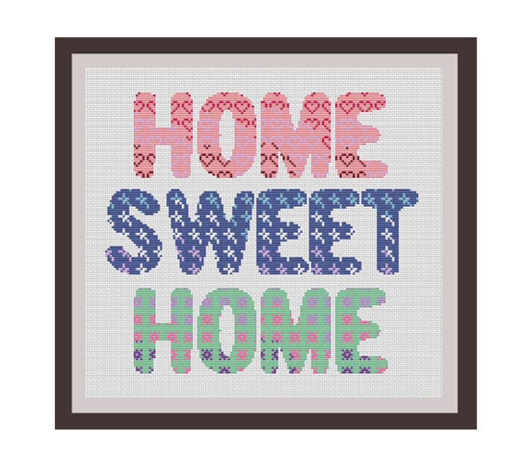 Home Sweet Home Counted Cross Stitch Pattern. Quote Pattern. PDF ...