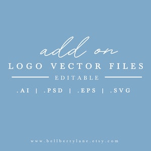ADD ON - Logo Vector Files + Full Rights Release - .ai .svg .eps - Etsy