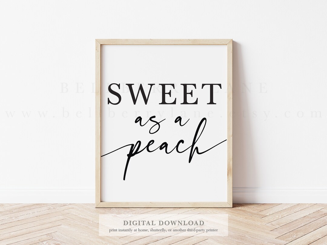 Sweet as a Peach, Peach Quote Print, Sweet Peach Print, Peach Printable ...