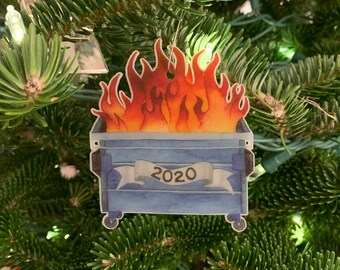 2020 Dumpster Fire Ornament / Flaming Dumpster / Christmas - Etsy