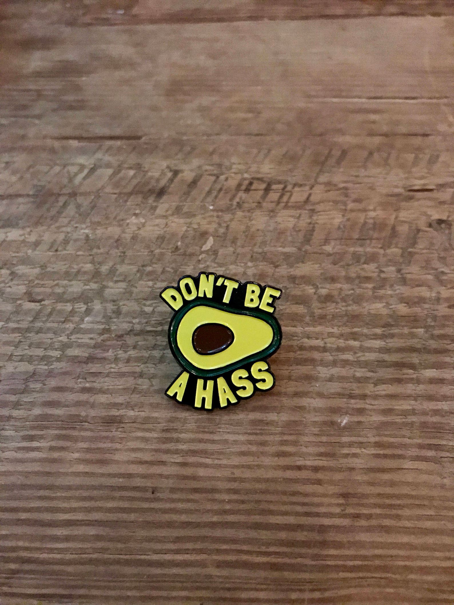Enamel Pin // Don't be a Hass | Etsy