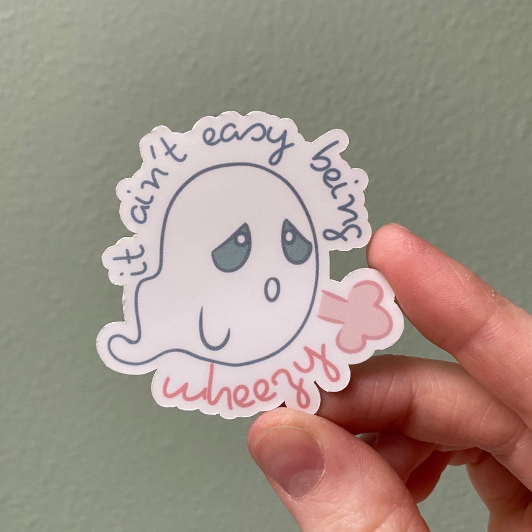 Ain’t Easy Being Wheezy Asthma Ghost Sticker, Invisible Illness Ghost ...