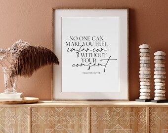 No One Can Make You Feel Inferior Without Your Consent Art - Etsy