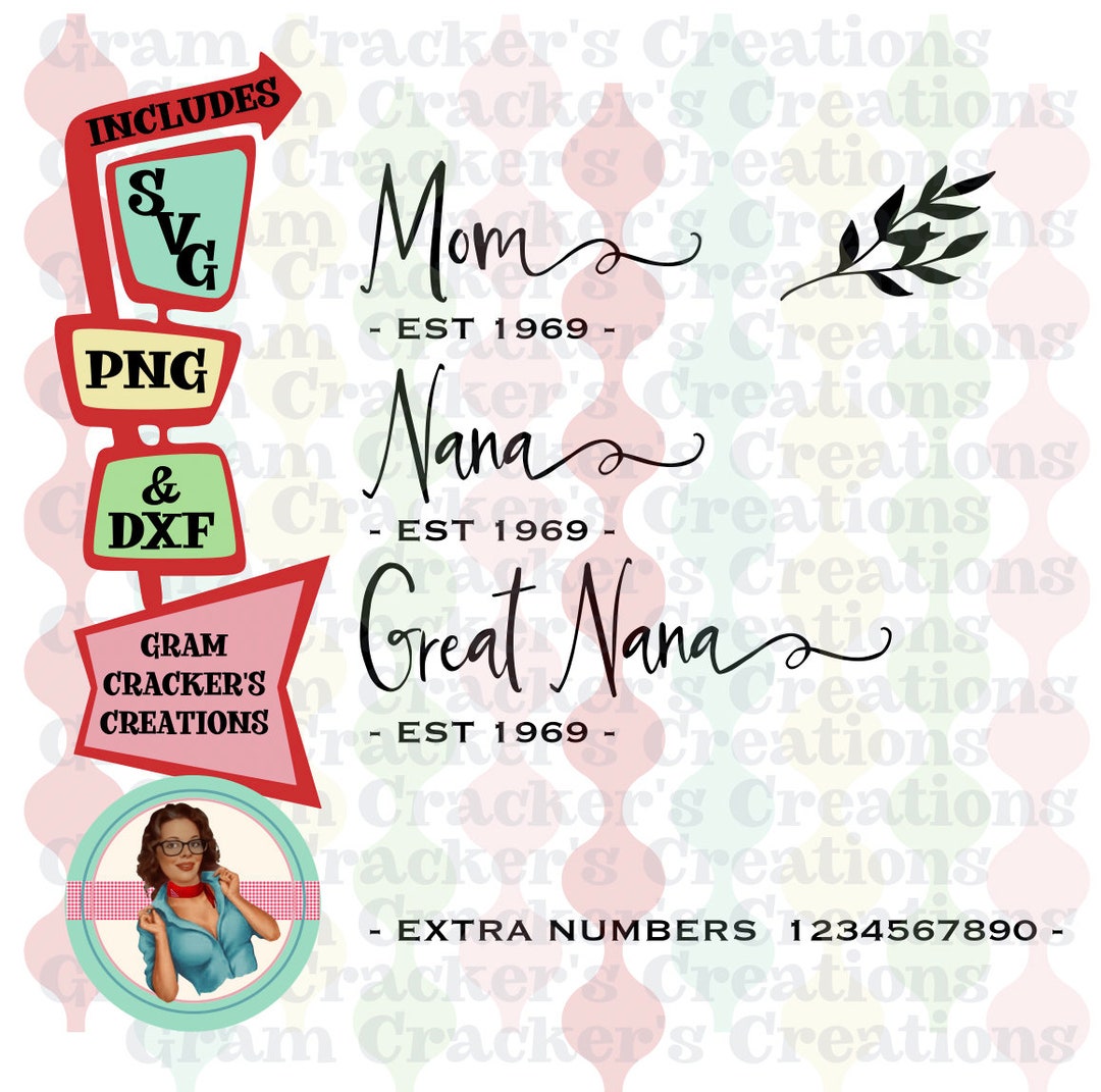 Mom, Nana, Great Nana Svg, Instant Download Cut File for Cricut and ...