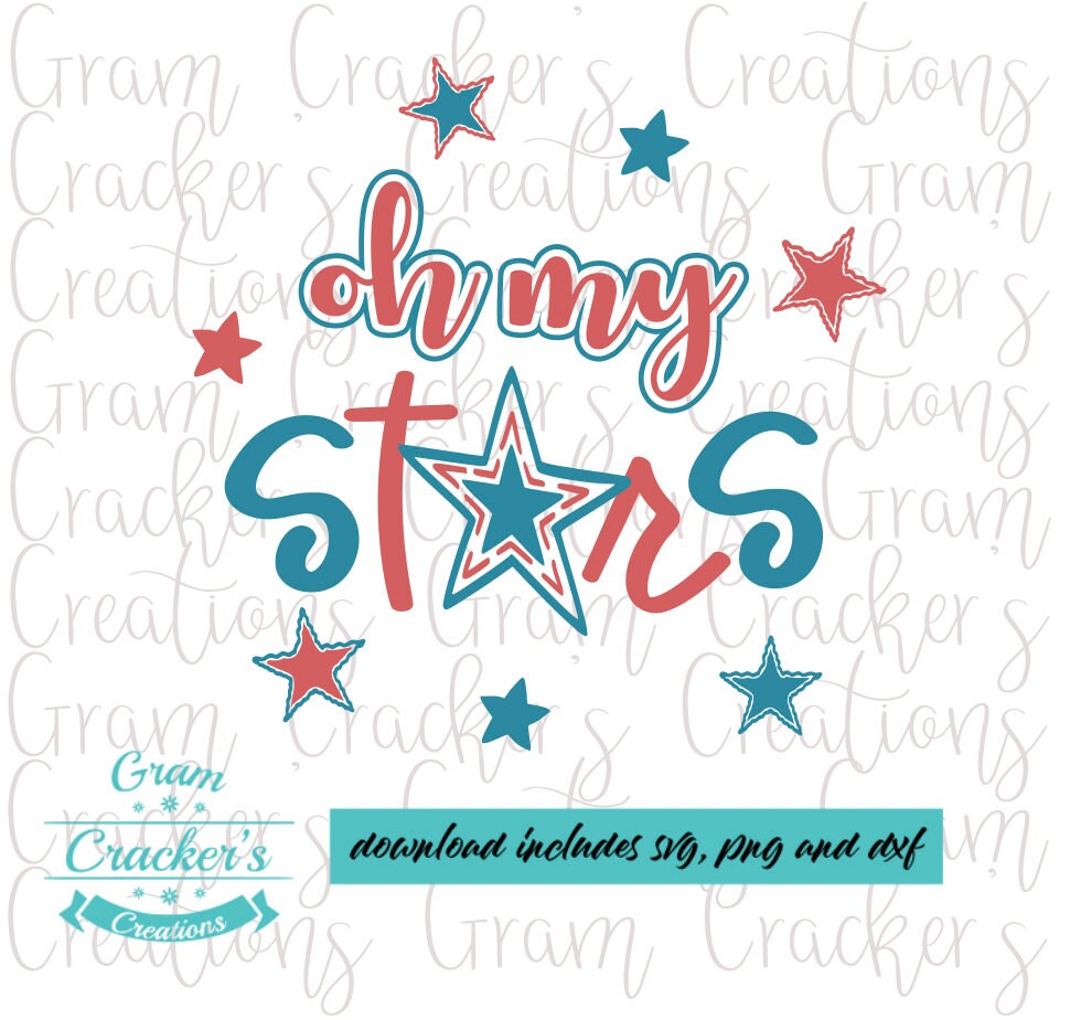 Oh my stars svg instant download 4th of July patriotic cut | Etsy
