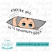 Excuse Me is It Maternity SVG: Peeking Baby Cut File (digital Download ...