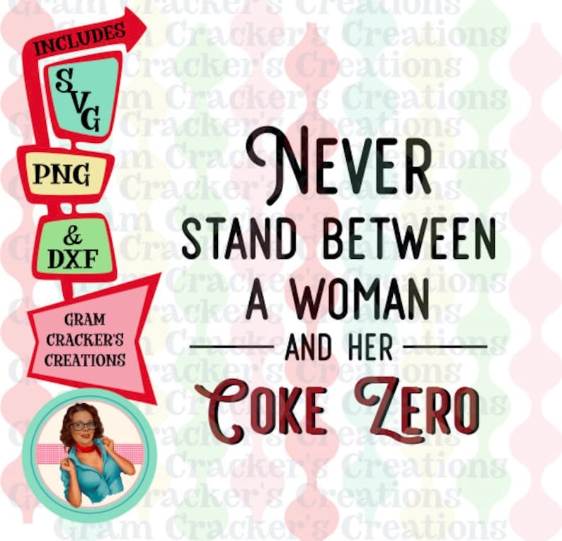 Coke Zero Woman Quote SVG PNG DXF Cut File - Etsy Australia