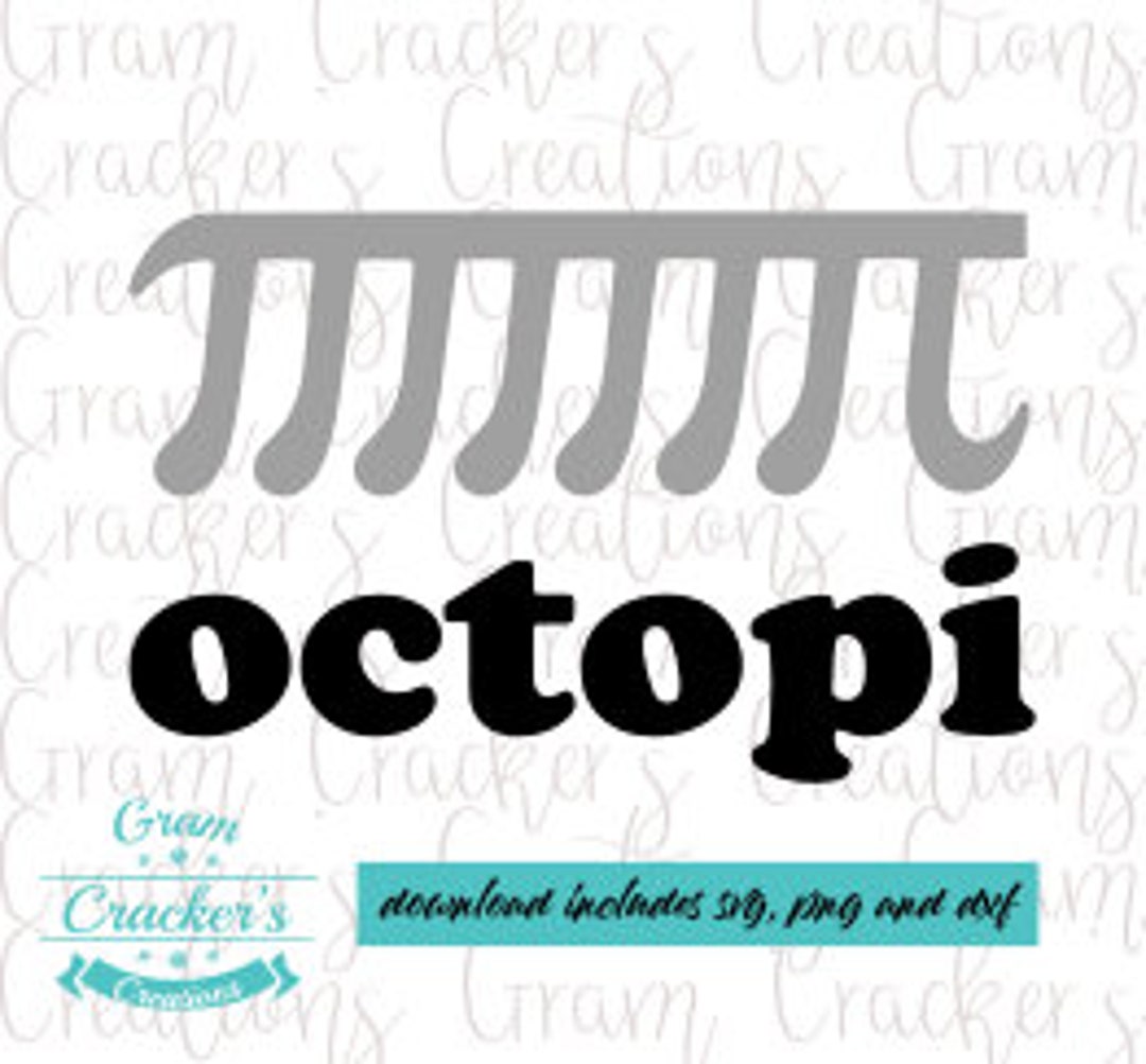 Octopi Pi Day SVG Cut File: Cricut & Silhouette (digital Download ...