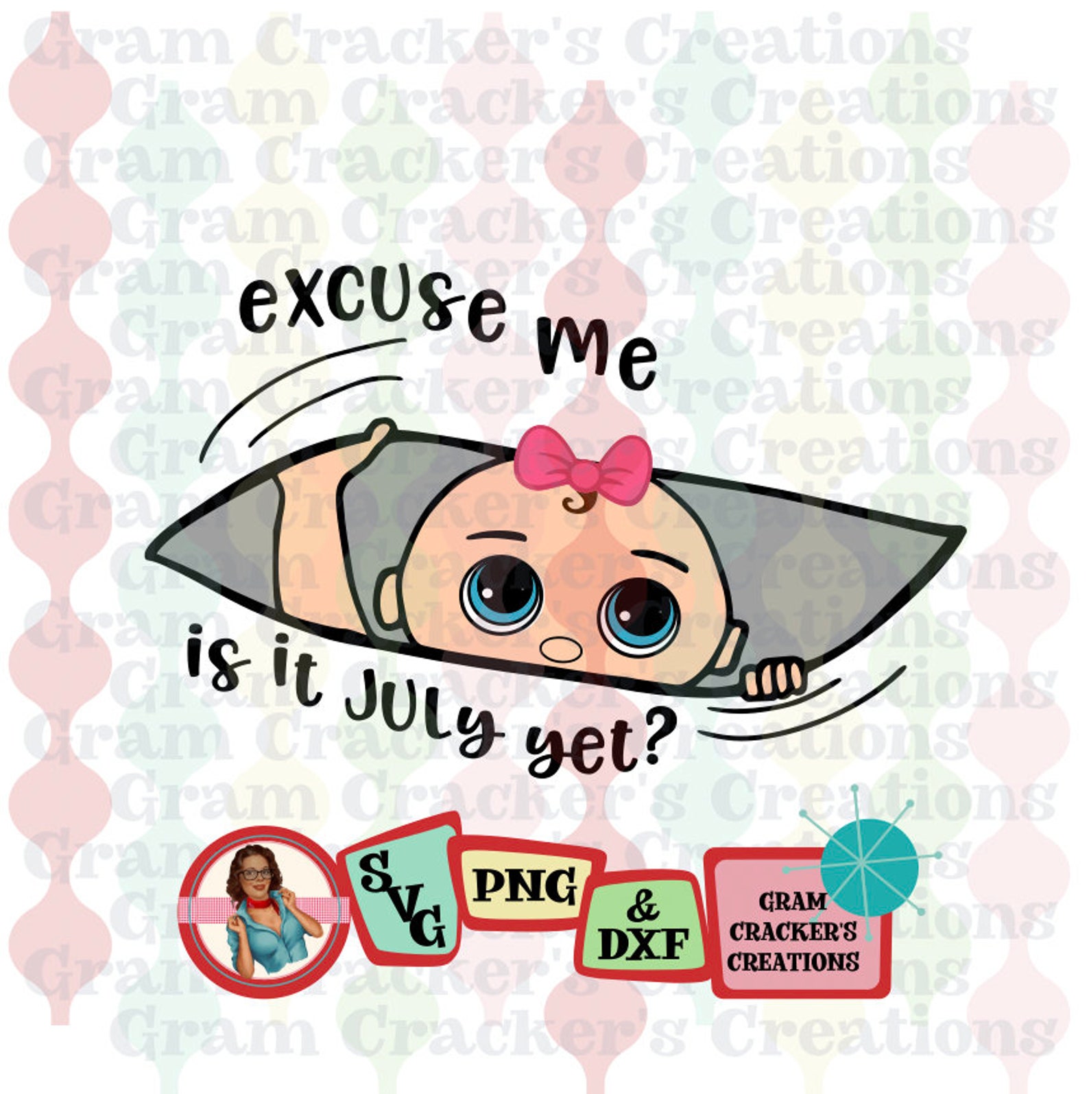 Excuse Me is It July yet Maternity Svg Peeking Baby Boy/girl Cut File ...