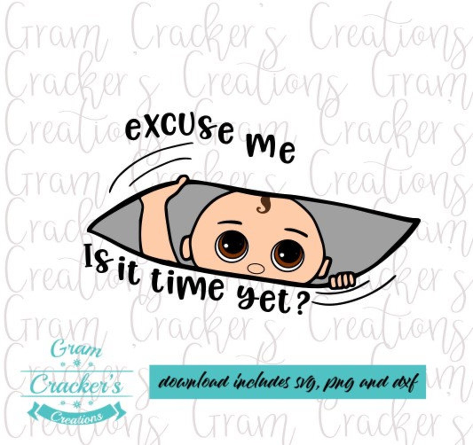 Excuse Me is It Time Yet? Baby Peeking SVG Cut File - Etsy