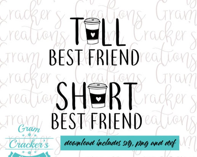 Tall Bestie Short Bestie Svg Matching Best Friend Girl Svg Bff Svg
