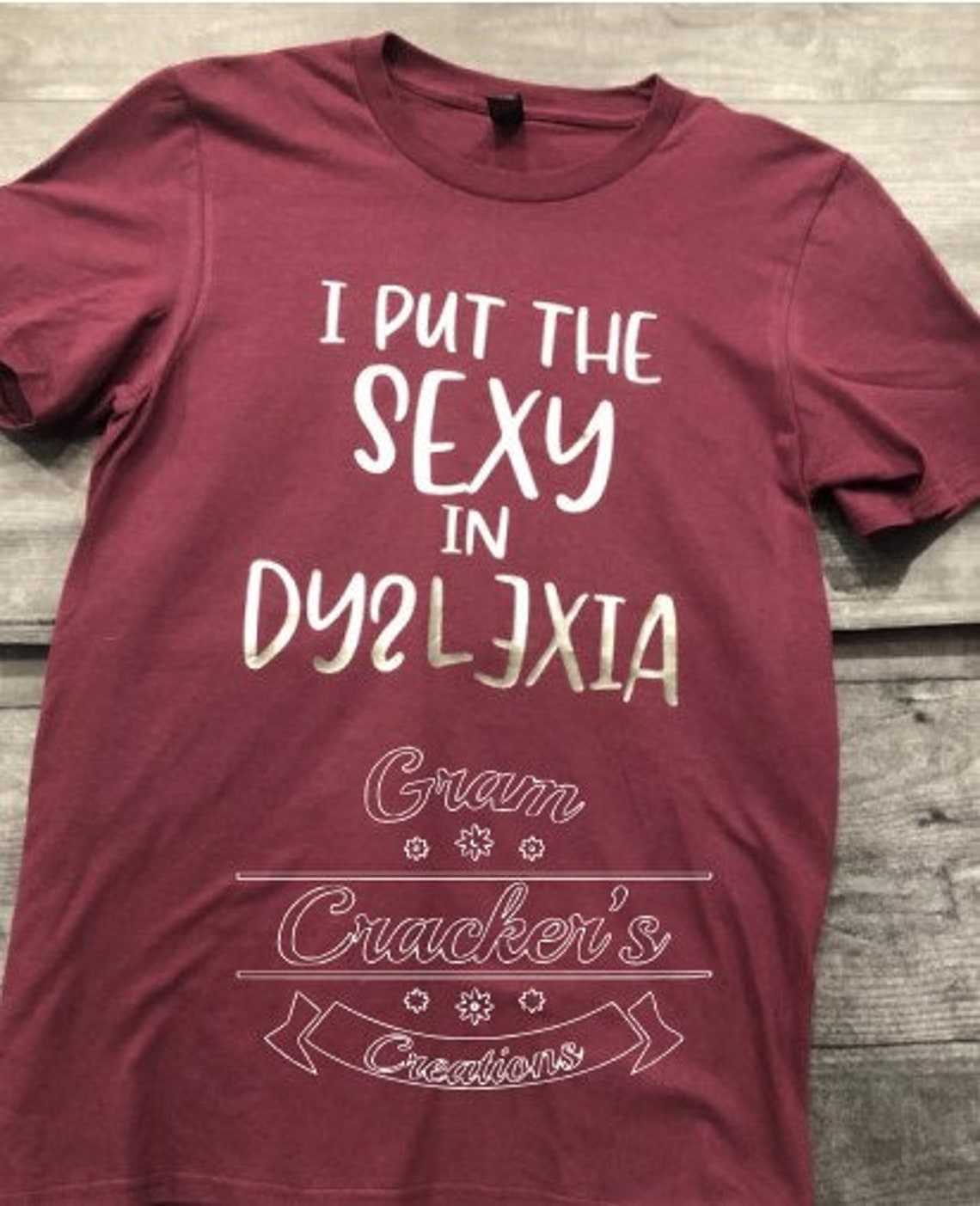 I Put the Sexy in Dyslexia, Dyslexic Humor Graphic Svg Cut File for ...