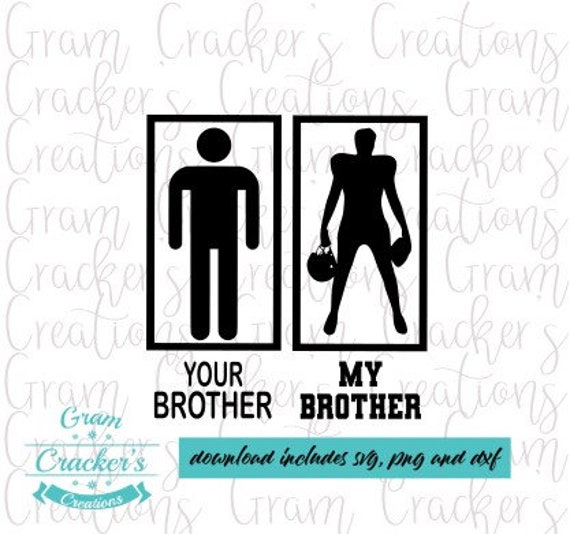 Football Brother Quotes