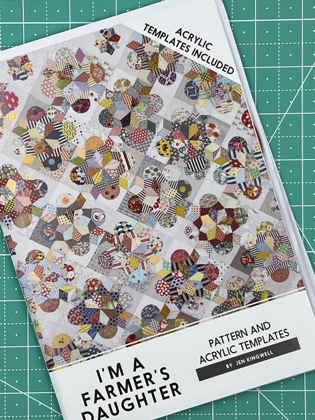 I’m A Farmer’s Daughter Quilt Pattern and Acrylic Template by Jen ...