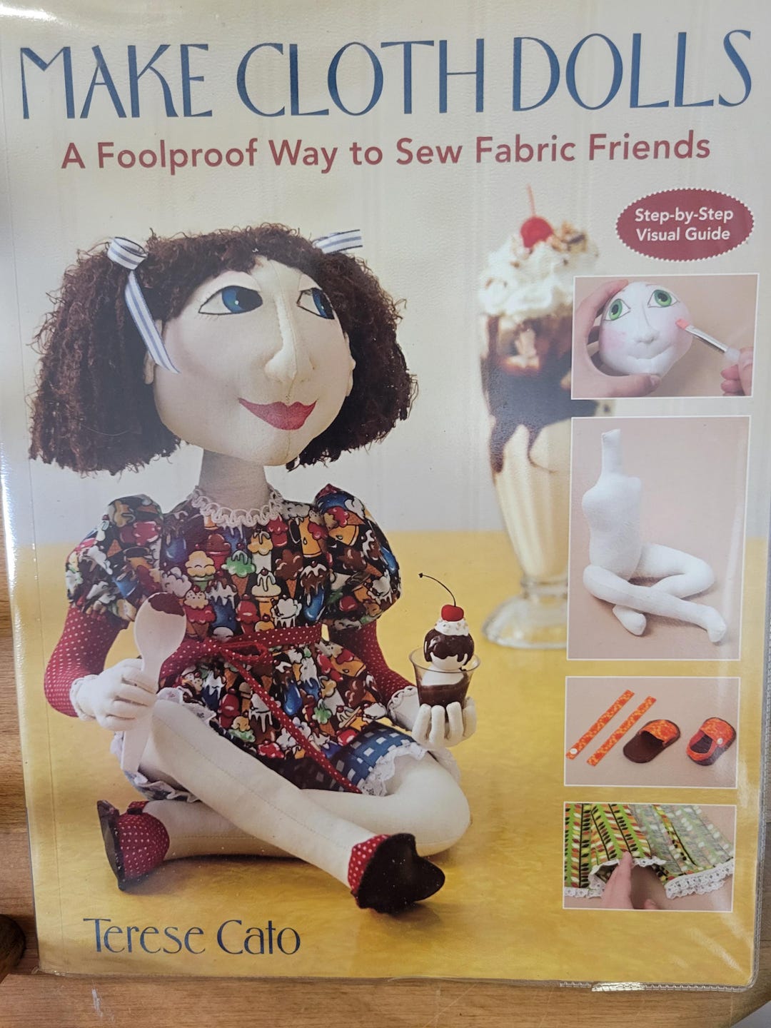 Make Cloth Dolls 112 Pg Book by Terese Cato-a Fool Proof Way to Sew ...