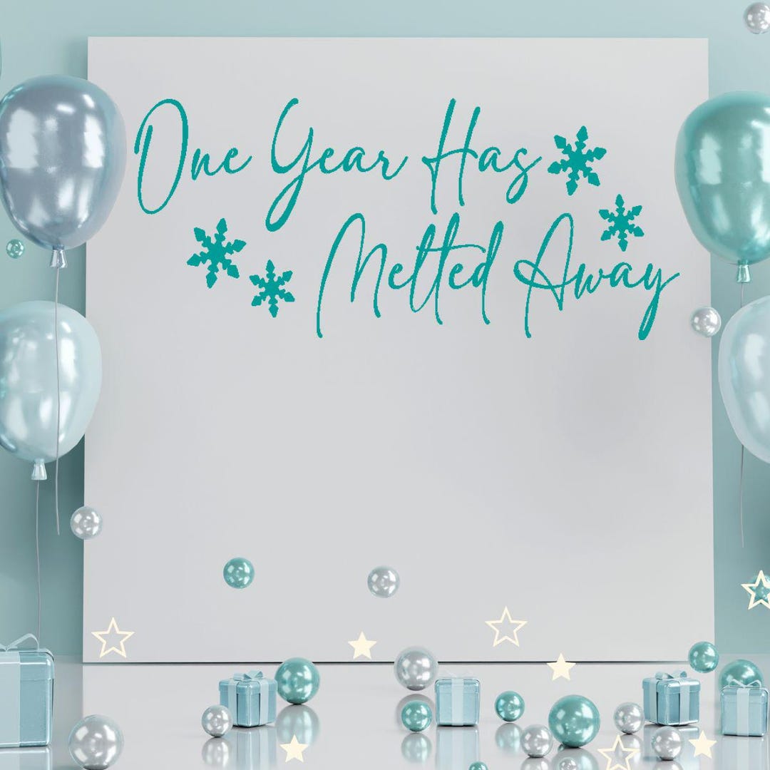 One Year Has Melted Away Vinyl Decal, Birthday Party Backdrop Balloon ...