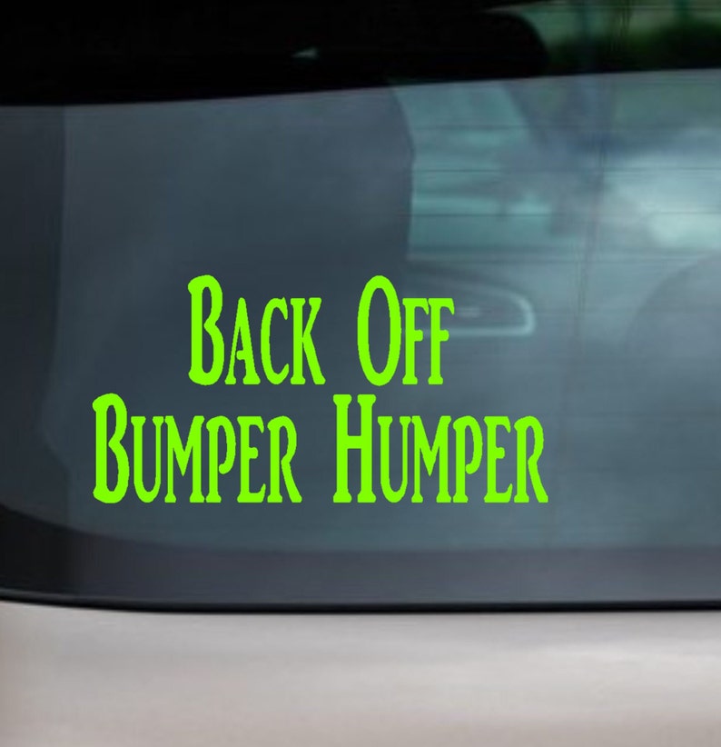 Back off Bumper Humper Vinyl Car Decal Funny Car Decals Car - Etsy