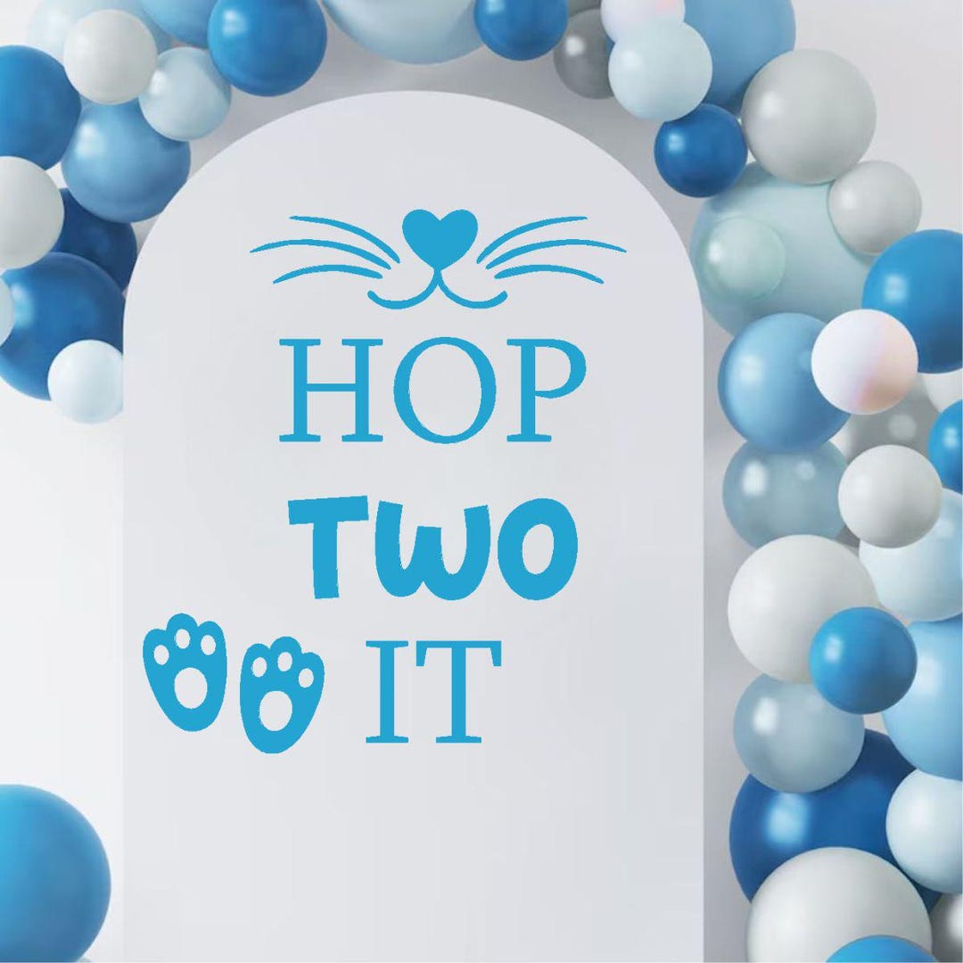 Hop Two It Vinyl Decal 2nd Birthday Easter Themed Spring Balloon Arch ...