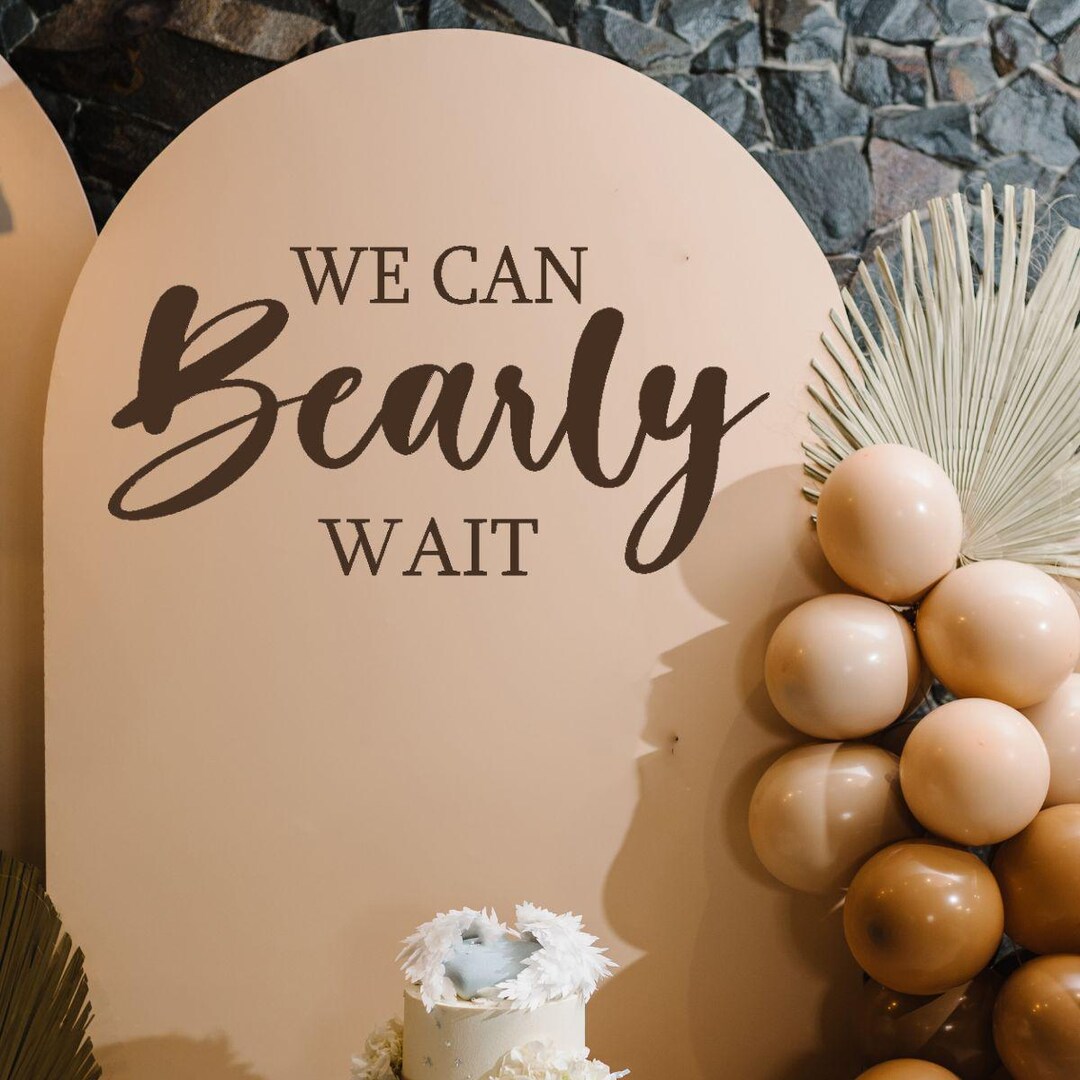 We Can Bearly Wait Vinyl Decal Removable Sticky Letters - Bear Themed ...