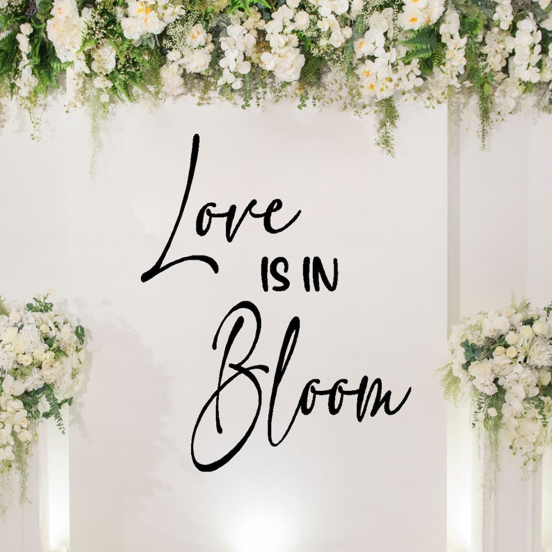 Love is in Bloom Vinyl Decal for Bridal Shower / Engagement Party, DIY ...